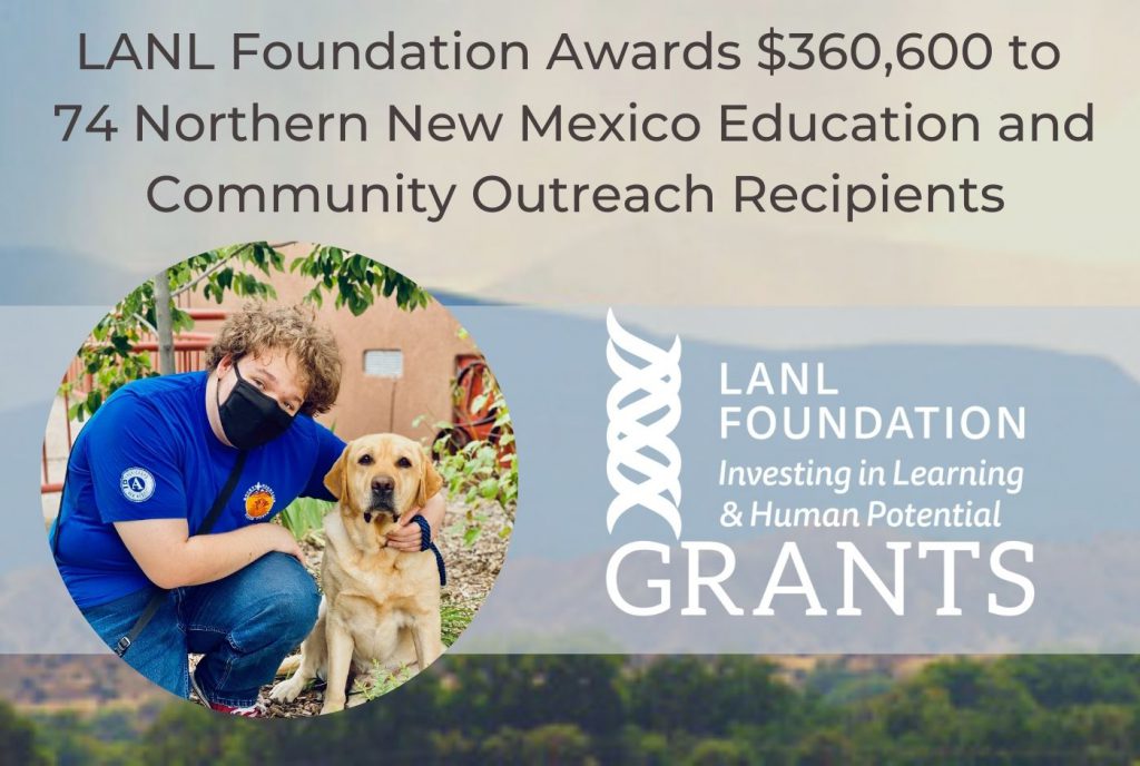 LANL Foundation Awards $360,600 to 74 Northern New Mexico Education and Community Outreach ...